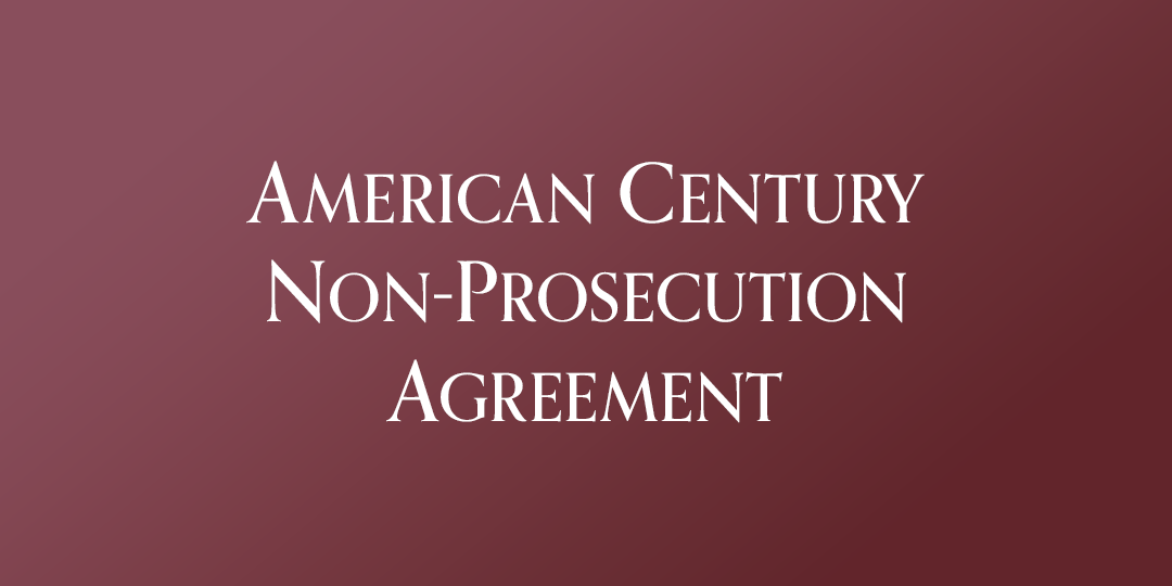 American Century Non-Prosecution Agreement - BrownGreer PLC