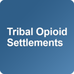 Tribal Opioid Settlement - BrownGreer PLC